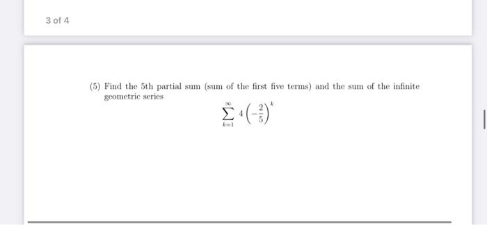 Solved 3 of 4 (5) Find the 5th partial sum (sum of the first | Chegg.com