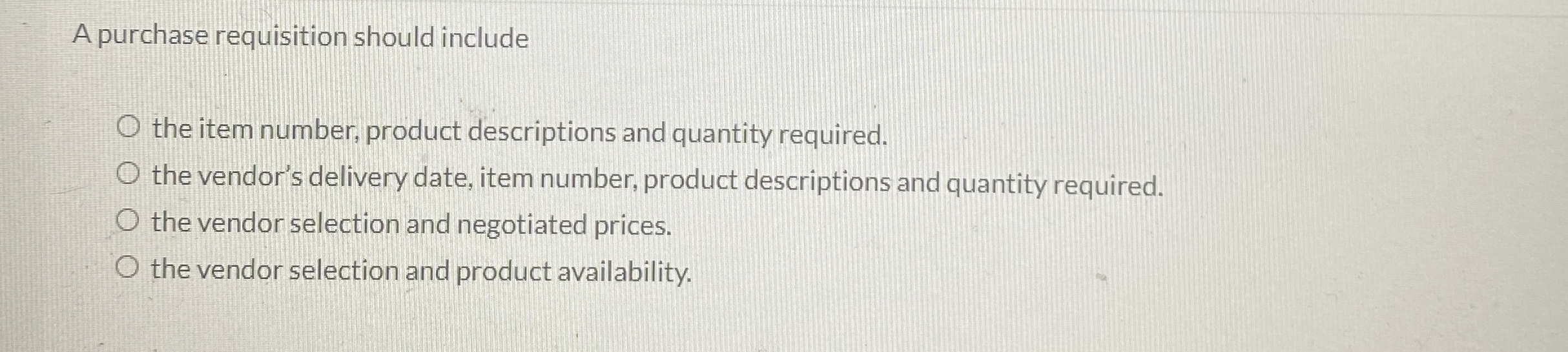 Solved A purchase requisition should includethe item number, | Chegg.com