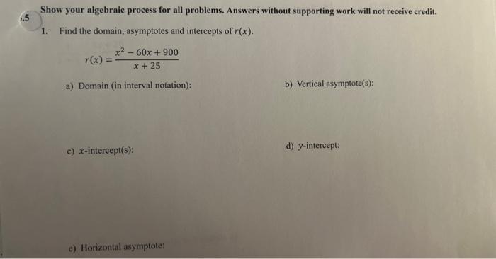 Solved Show your algebraic process for all problems. Answers | Chegg.com