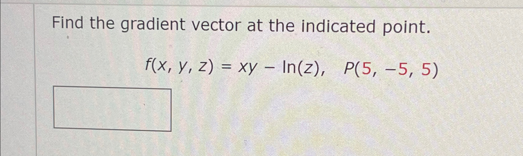 Solved Find the gradient vector at the indicated | Chegg.com