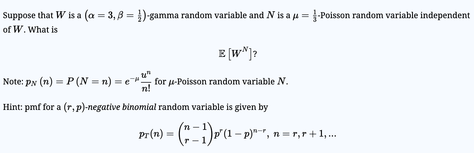 Solved Suppose That W ﻿is A α3β12 Gamma Random Variable 