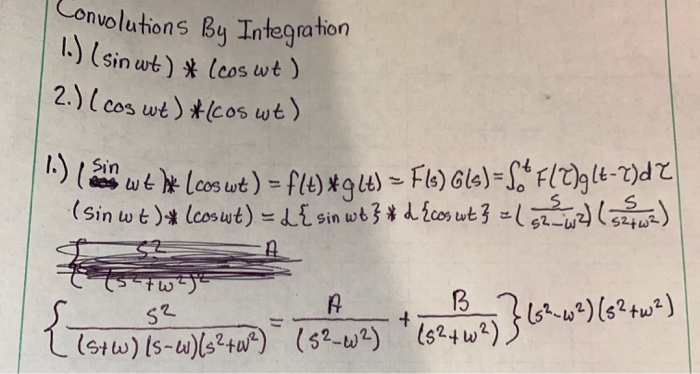 Solved Convolutions By Integration 1 Sin Wt Lcoswt