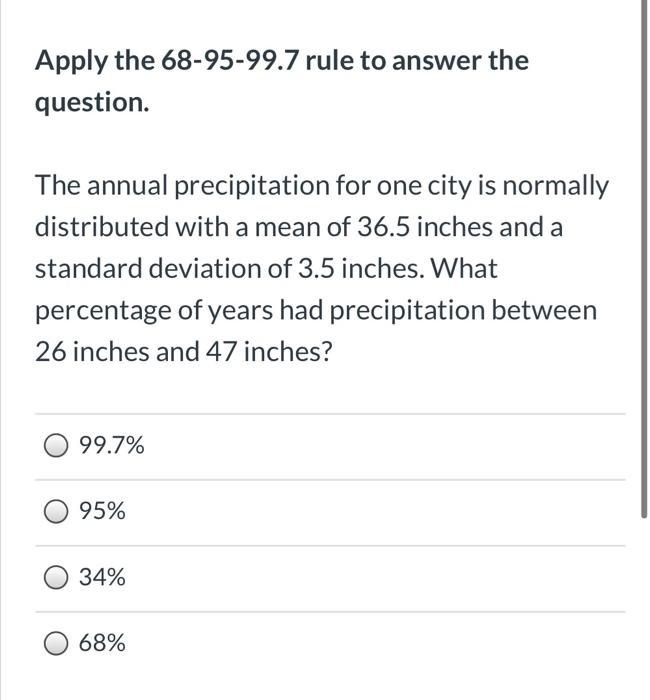 Solved Apply the 68-95-99.7 rule to answer the question. The | Chegg.com