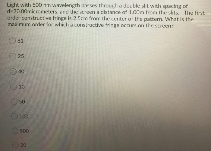 Solved Light with 500 nm wavelength passes through a double | Chegg.com