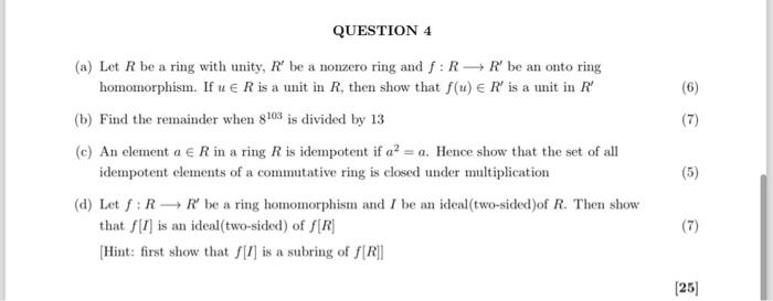 Solved QUESTION 4 (a) Let R be a ring with unity, R' be a | Chegg.com