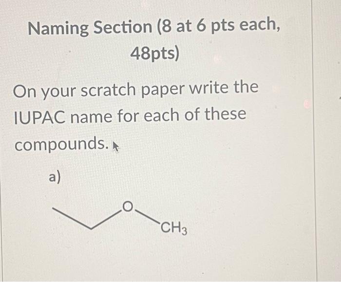 Solved f) g) h) d) e) Naming Section (8 at 6 pts each, | Chegg.com