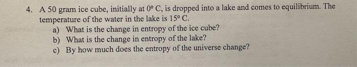 Solved 4. A 50 gram ice cube, initially at 0∘C, is dropped | Chegg.com