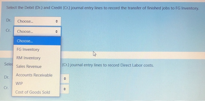 Solved Select the Debit (Dr.) and Credit (Cr.) journal entry | Chegg.com