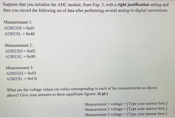 Solved Suppose that you initialize the ADC module, from Exp. | Chegg.com