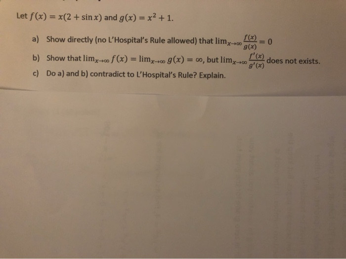 Solved Let f(x)=x(2+sinx) and g(x)=x2+1. a) Show directly | Chegg.com