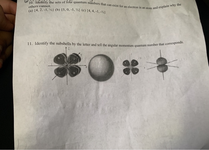 Solved W 10 Identify the sets of folir quantum numbers that | Chegg.com