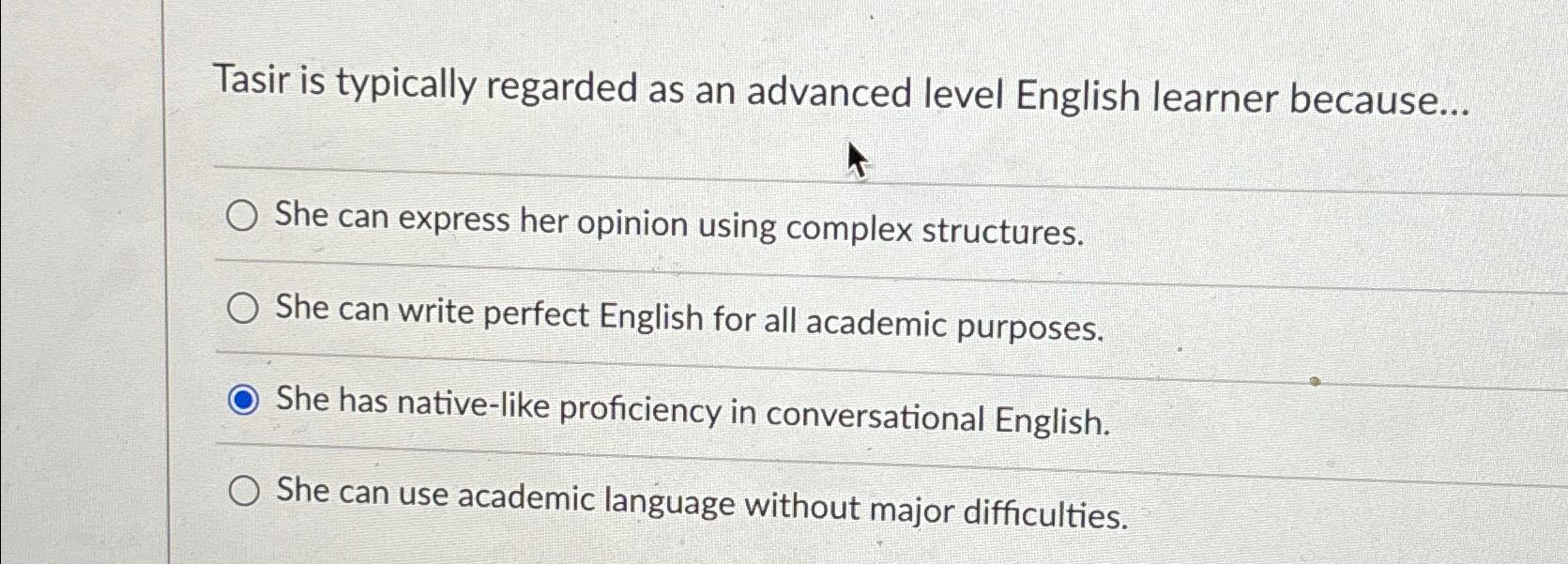 Solved Tasir is typically regarded as an advanced level | Chegg.com