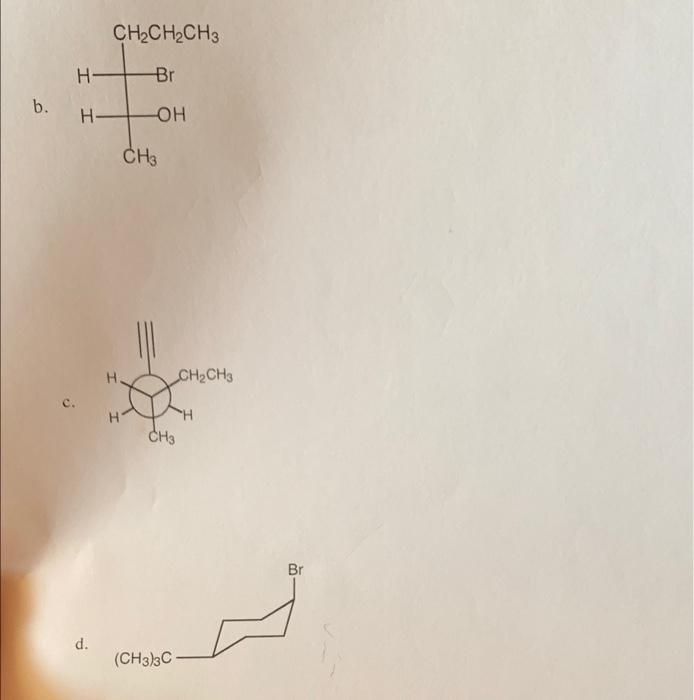 Solved CH2CH2CH3 H Br b. H OH CH3 H CH2CH3 H CH3 Br d. | Chegg.com