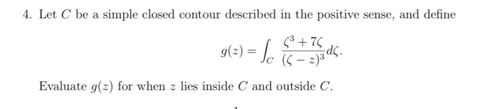 Solved Let C ﻿be a simple closed contour described in the | Chegg.com