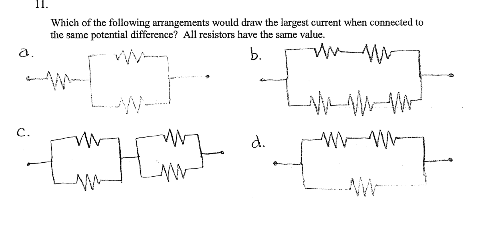 Solved Which of the following arrangements would draw the | Chegg.com
