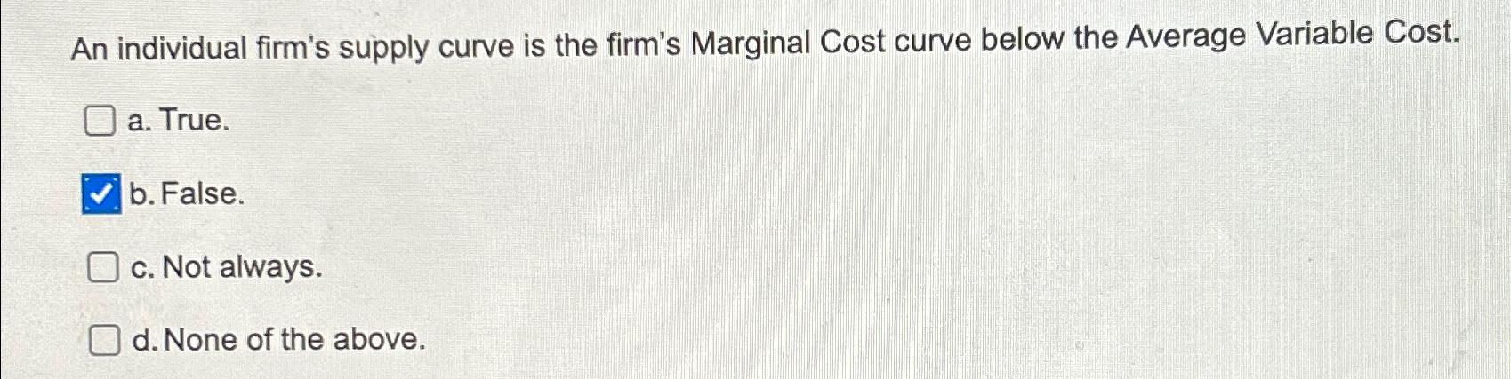 Solved An individual firm's supply curve is the firm's | Chegg.com