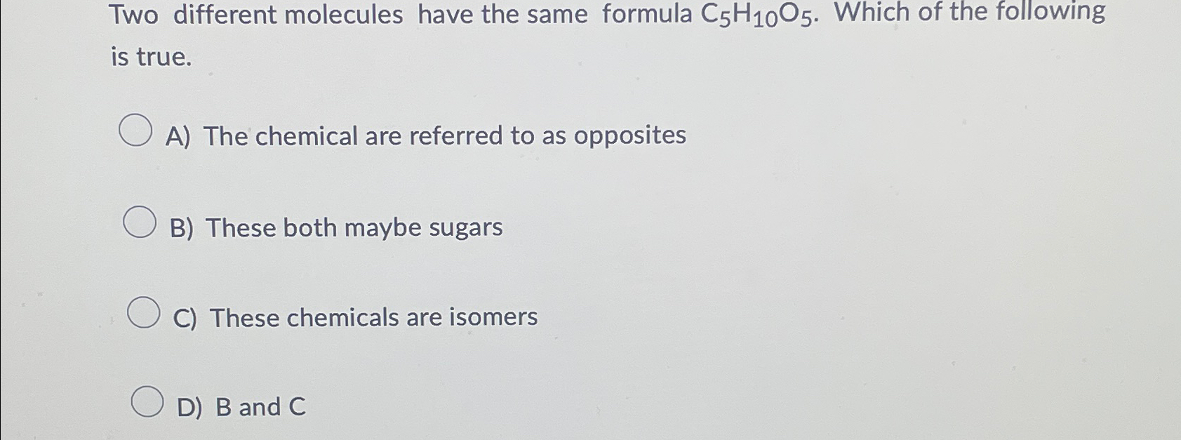 Solved Two different molecules have the same formula | Chegg.com