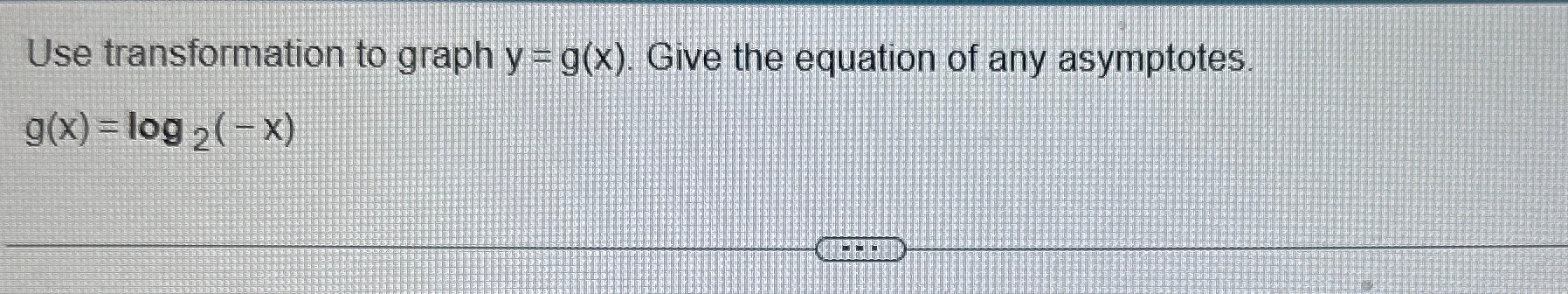 Solved Use transformation to graph y=g(x). ﻿Give the | Chegg.com