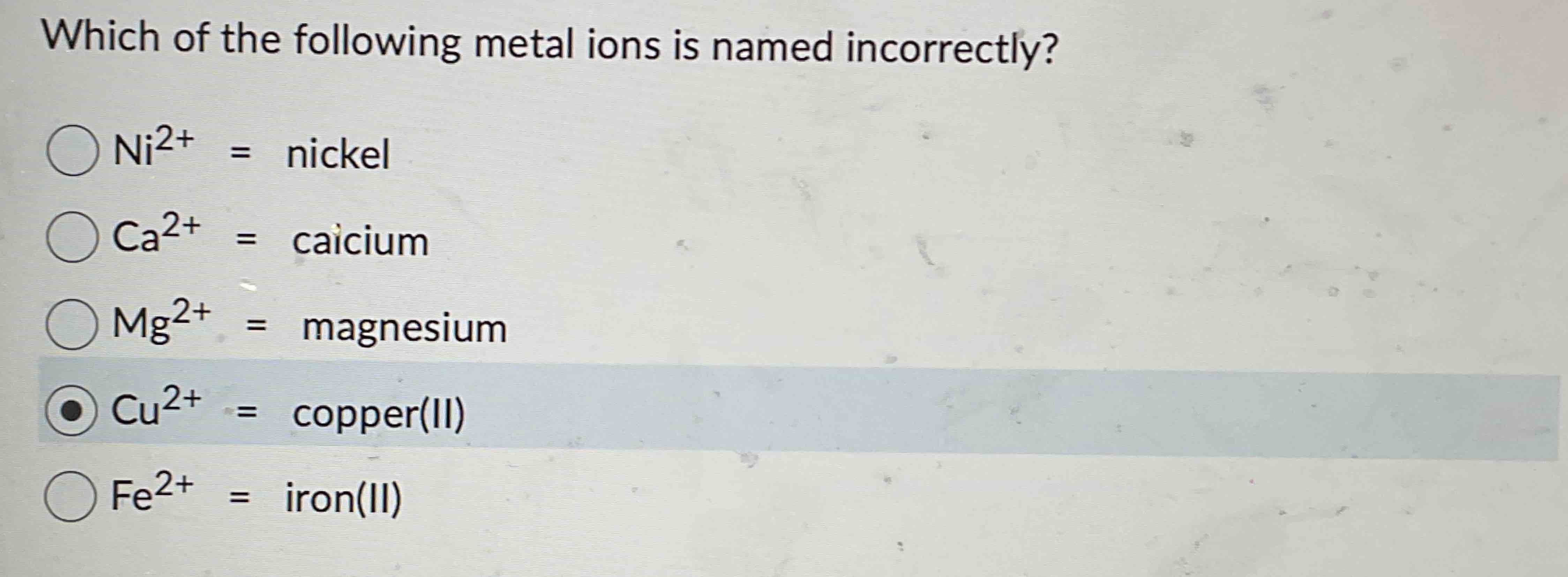 Solved Which of the following metal ions is named | Chegg.com