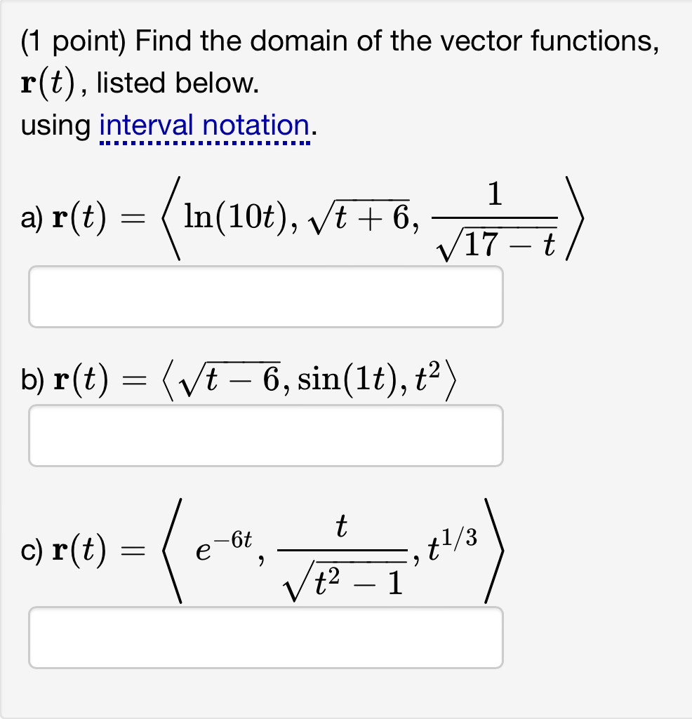 Solved (1 ﻿point) ﻿Find the domain of the vector functions, | Chegg.com