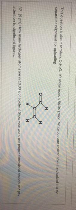 Solved This question is about acrolein, C3H4O. It's molar | Chegg.com