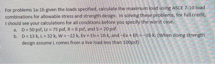 Solved For problems 1a-1b given the loads specified, | Chegg.com