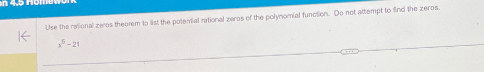 Solved Use the rational zeros theorem to list the potential | Chegg.com