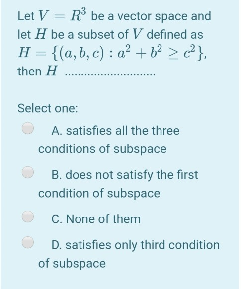 Solved Let V = R' be a vector space and let H be a subset of | Chegg.com Solved Let V = R' be a vector space and let H be a subset of | Chegg.com