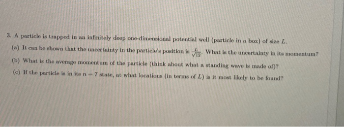Solved 3. A particle is trapped in an infinitely deep | Chegg.com