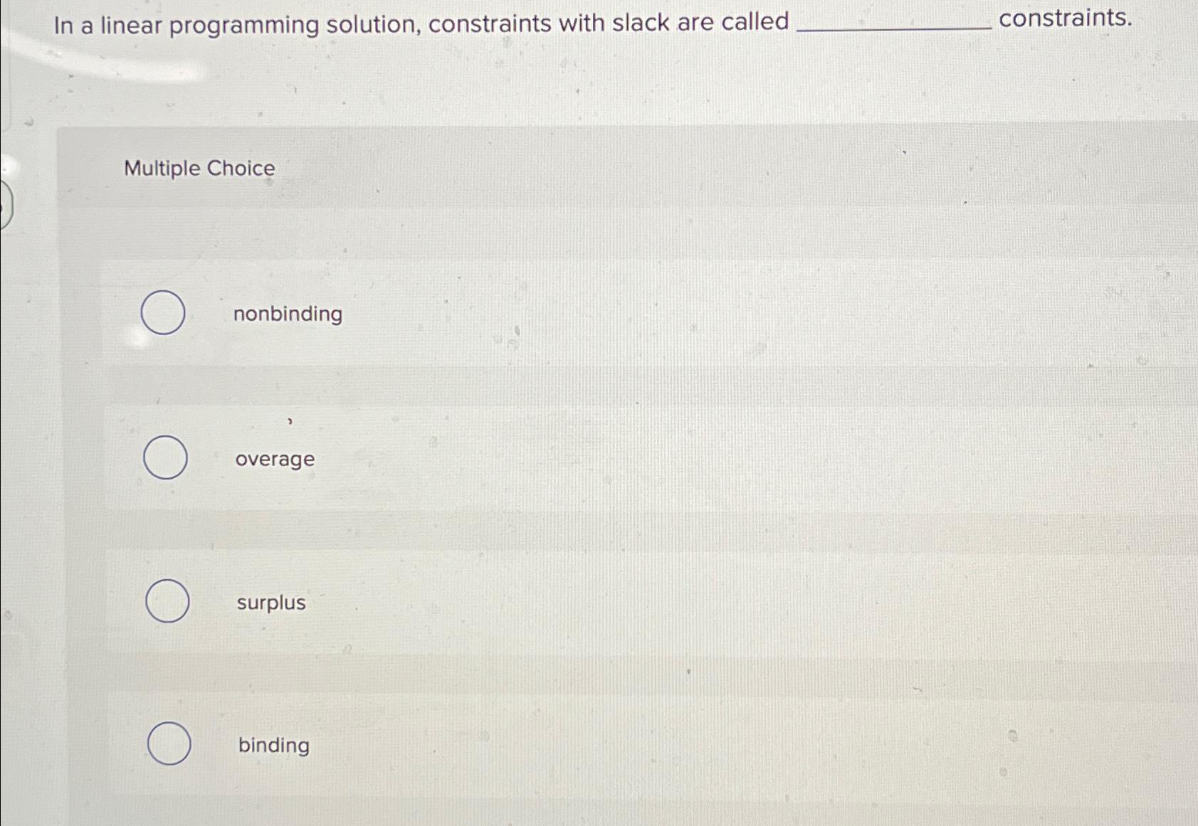 Solved In a linear programming solution, constraints with | Chegg.com