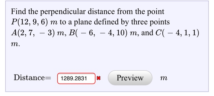 Solved Find the perpendicular distance from point PC – 4, 2, | Chegg.com