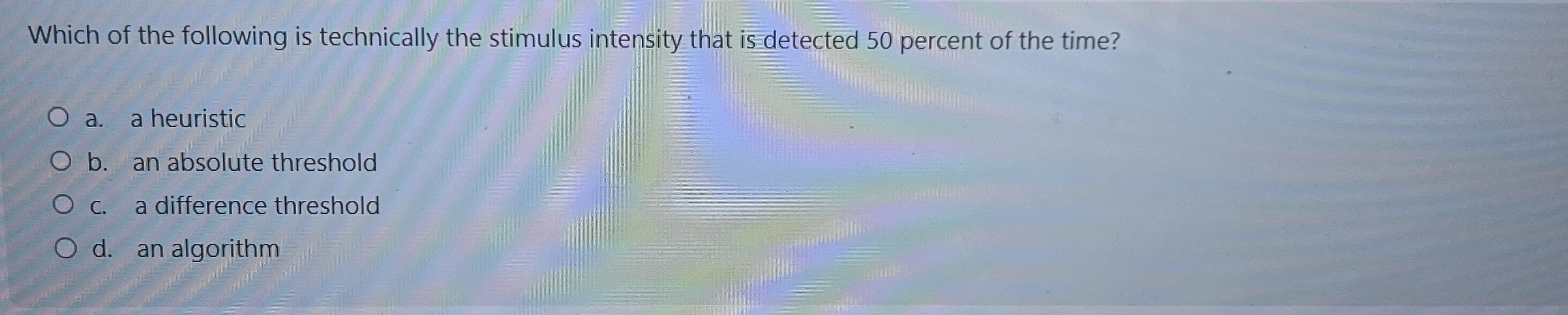 Solved Which of the following is technically the stimulus | Chegg.com