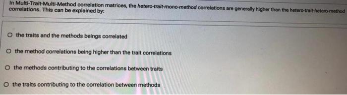 Solved In Multi-Trait-Multi-Method correlation matrices, the | Chegg.com