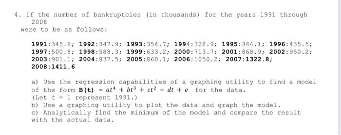 Solved 4. If the number of bankruptcies (in thousands) for | Chegg.com