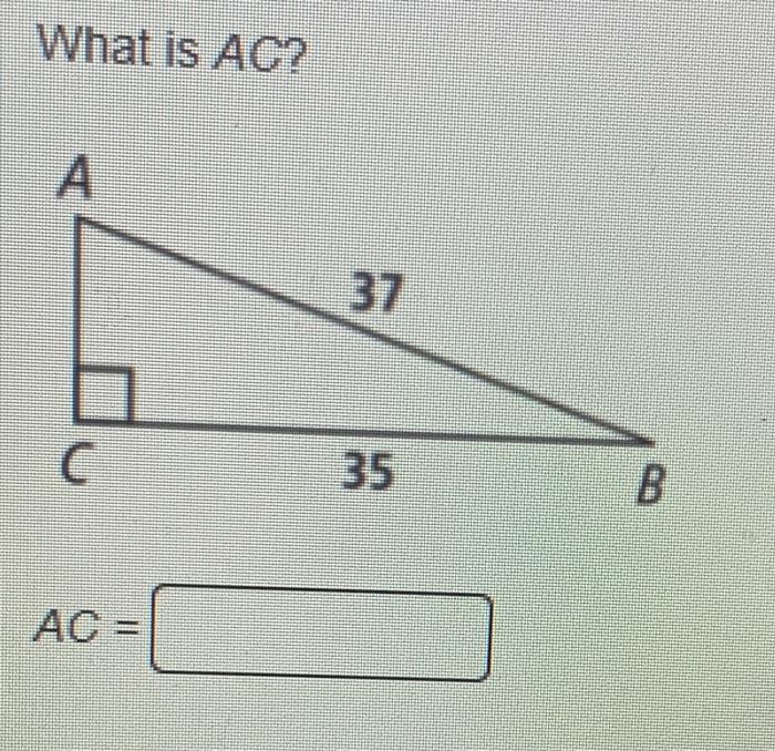 Solved What is AC? 37 C B AC = | Chegg.com
