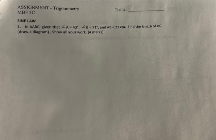 Solved ASSIGNMENT - Trigonometry Name: MBF 3C SINE LAW 1. In | Chegg.com
