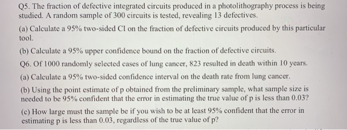 Solved Q5. The fraction of defective integrated circuits | Chegg.com
