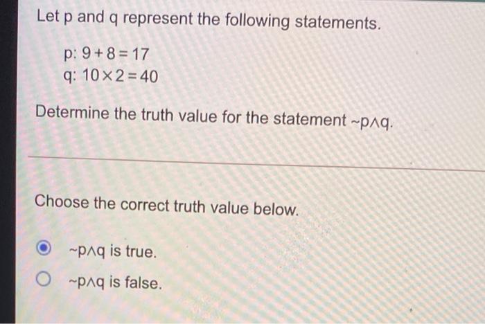 Solved Let p and q represent the following statements. p: | Chegg.com