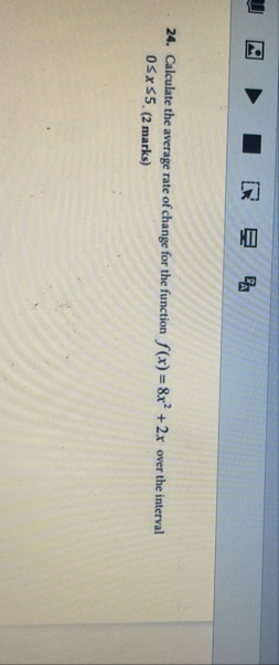 Solved Calculate the average rate of change for the function | Chegg.com