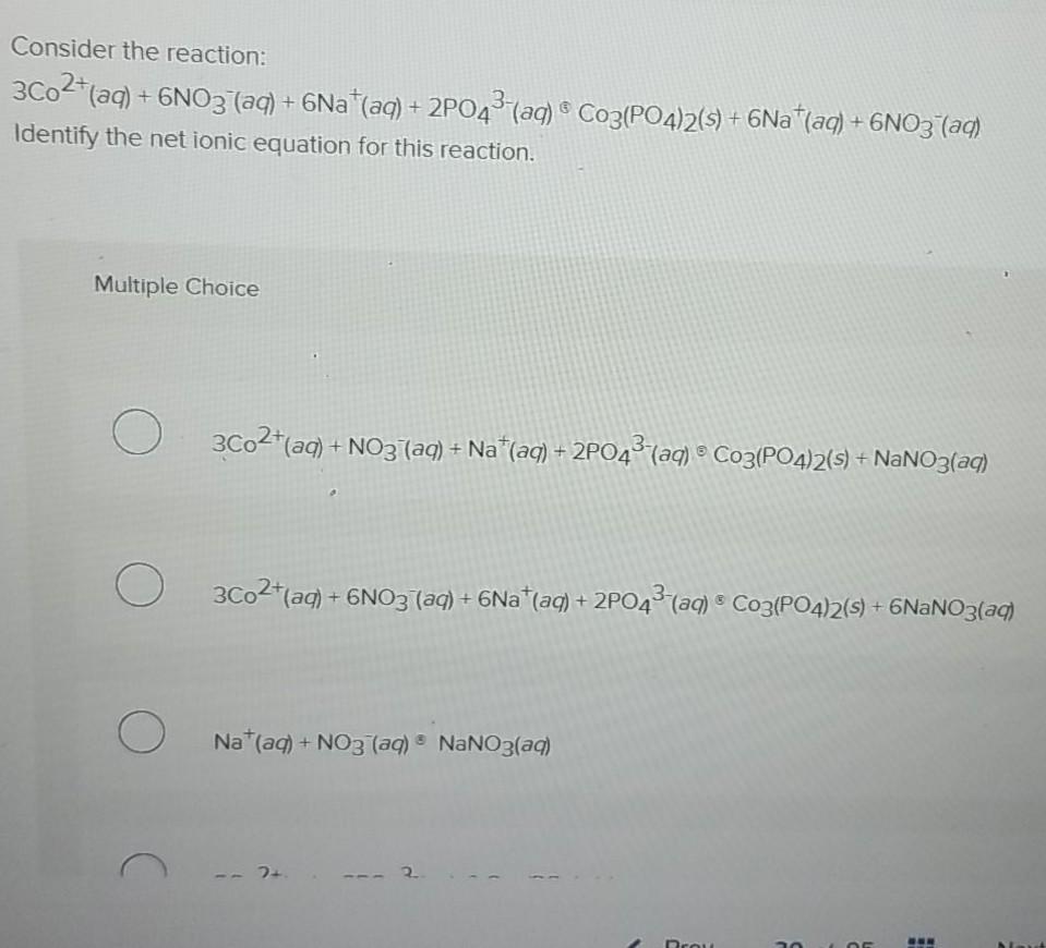 Solved Consider the reaction: 3Co2+(aq) + 6NO3 (aq) + 6Na | Chegg.com