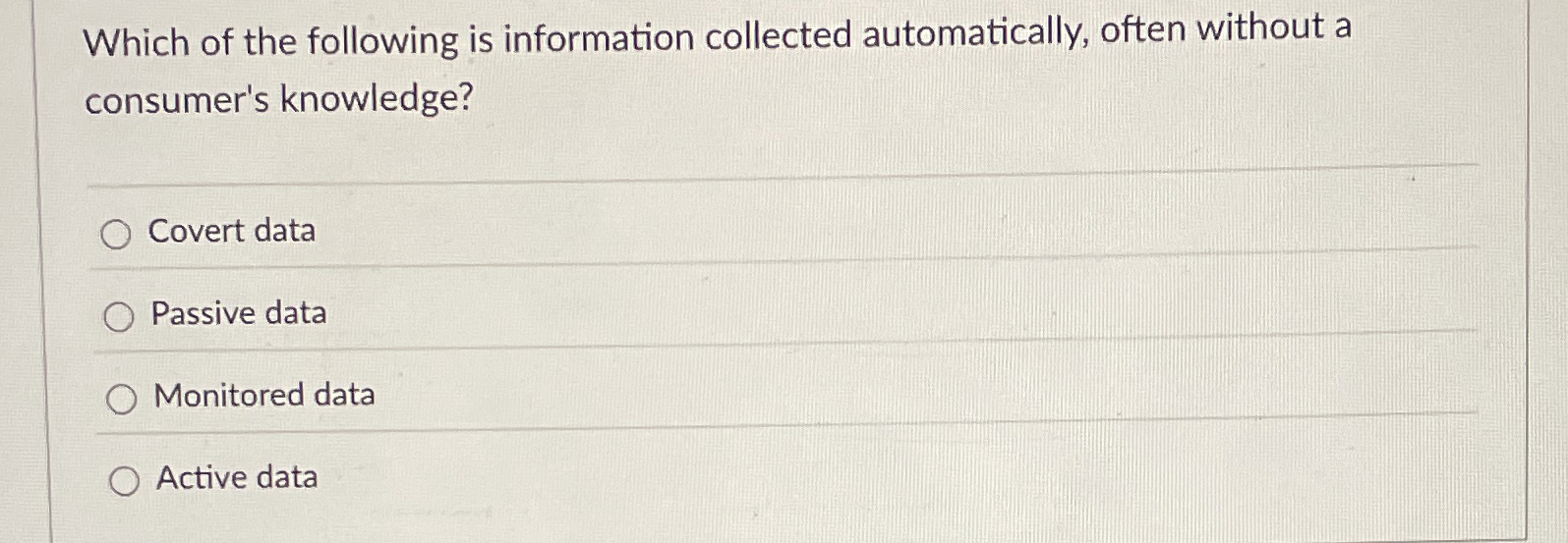 Solved Which of the following is information collected | Chegg.com