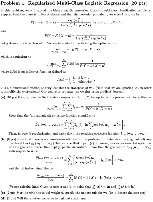 Solved Problem 1. Regularized Multi-Class Logistic | Chegg.com Solved Problem 1. Regularized Multi-Class Logistic | Chegg.com