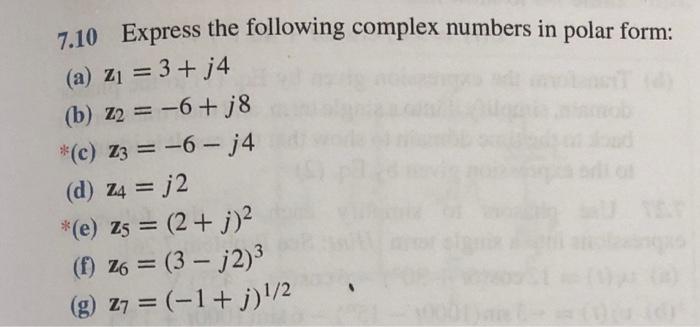 Solved 7.10 Express the following complex numbers in polar | Chegg.com