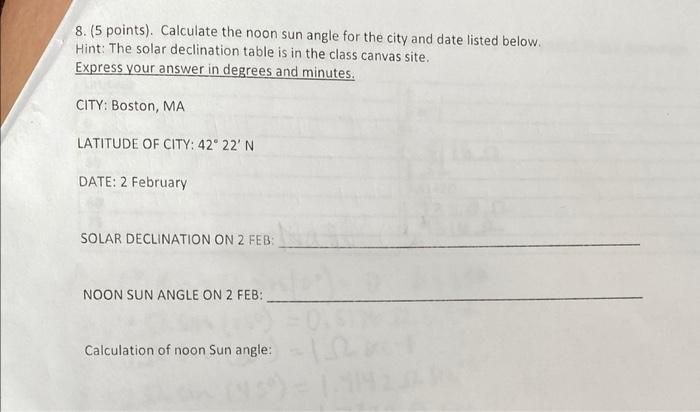 Solved 8. (5 points). Calculate the noon sun angle for the | Chegg.com