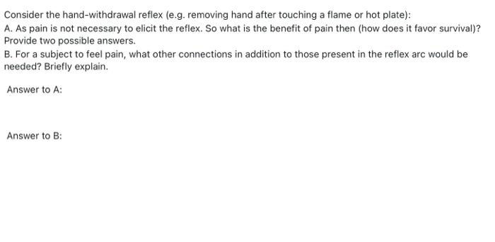 Solved Consider the hand-withdrawal reflex (e.g. removing | Chegg.com