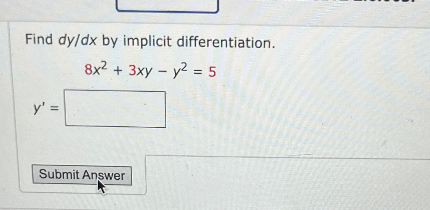 Solved Find dydx ﻿by implicit | Chegg.com