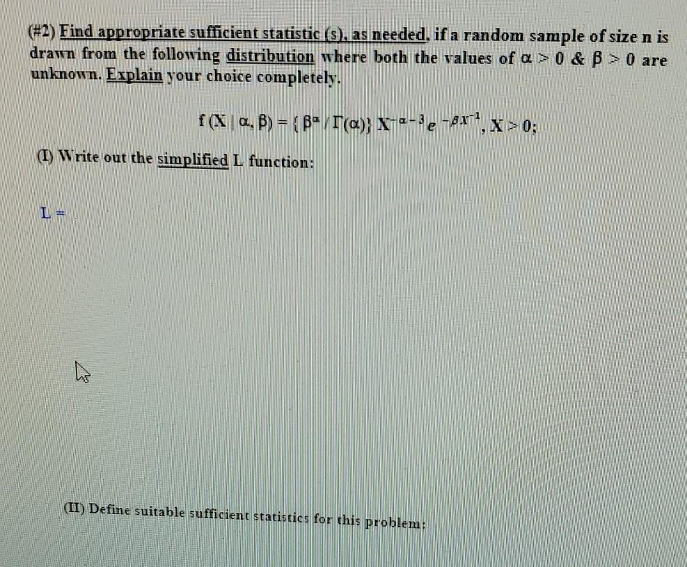 Solved (#2) Find appropriate sufficient statistic (s), as | Chegg.com