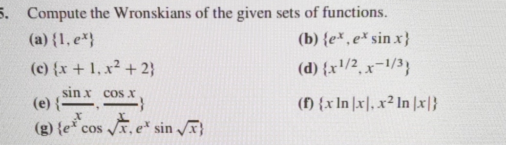 Solved Compute the Wronskians of the given sets of | Chegg.com