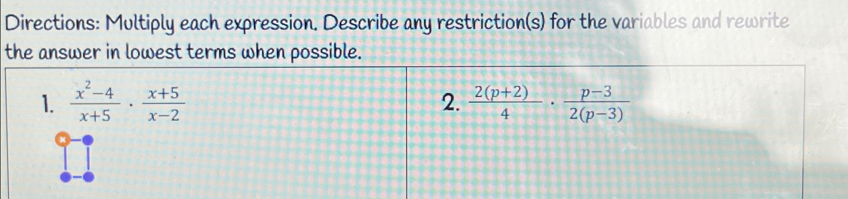Solved Directions: Multiply each expression. Describe any | Chegg.com