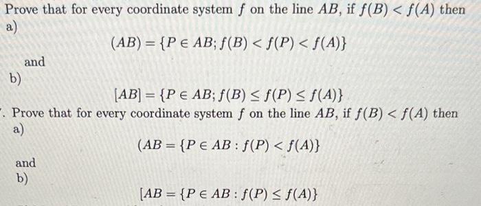 Solved Prove that for every coordinate system f on the line | Chegg.com